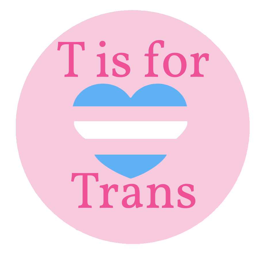 "T" is for Trans